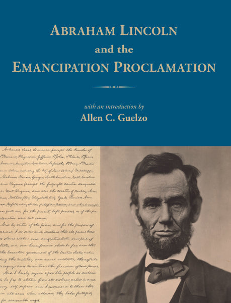 Abraham Lincoln and the Emancipation Proclamation – Gilder Lehrman ...