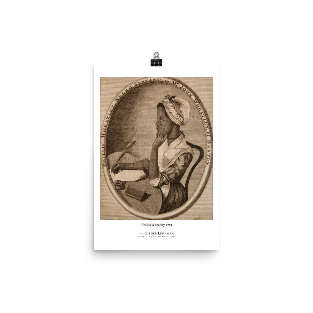Phillis Wheatley, 1773 (poster) – Gilder Lehrman Institute History Shop